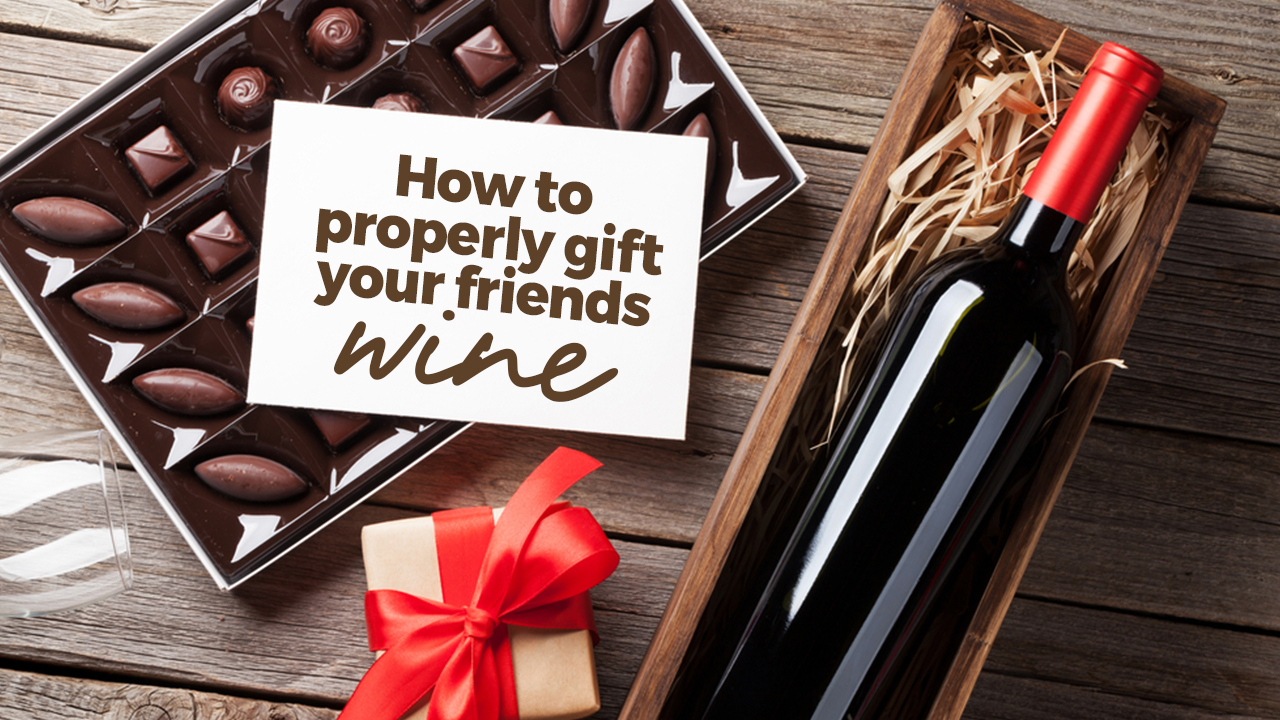 How to properly gift your friends, Wines - Dinesurf
